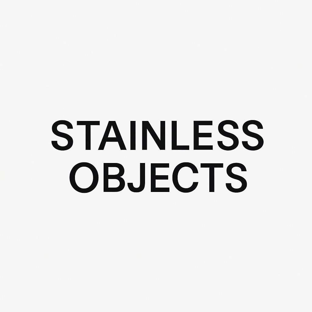stainless objects